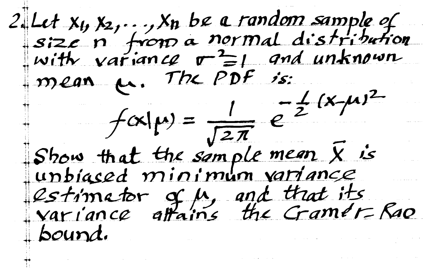 Solved 2. Let x1,x2,…,xn be a random sample of size n from a | Chegg.com