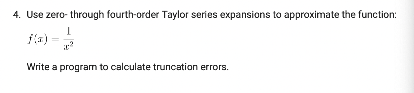 Solved 4. Use zero- through fourth-order Taylor series | Chegg.com