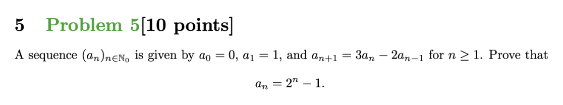 Solved 5 ﻿Problem 5[10 ﻿points]A sequence (an)ninN0 ﻿is | Chegg.com