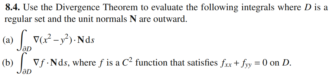 Solved 8.4. ﻿Use the Divergence Theorem to evaluate the | Chegg.com