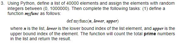Solved Using Python, define a list of 40000 elements and | Chegg.com