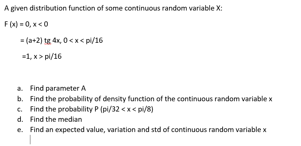 A given distribution function of some continuous | Chegg.com