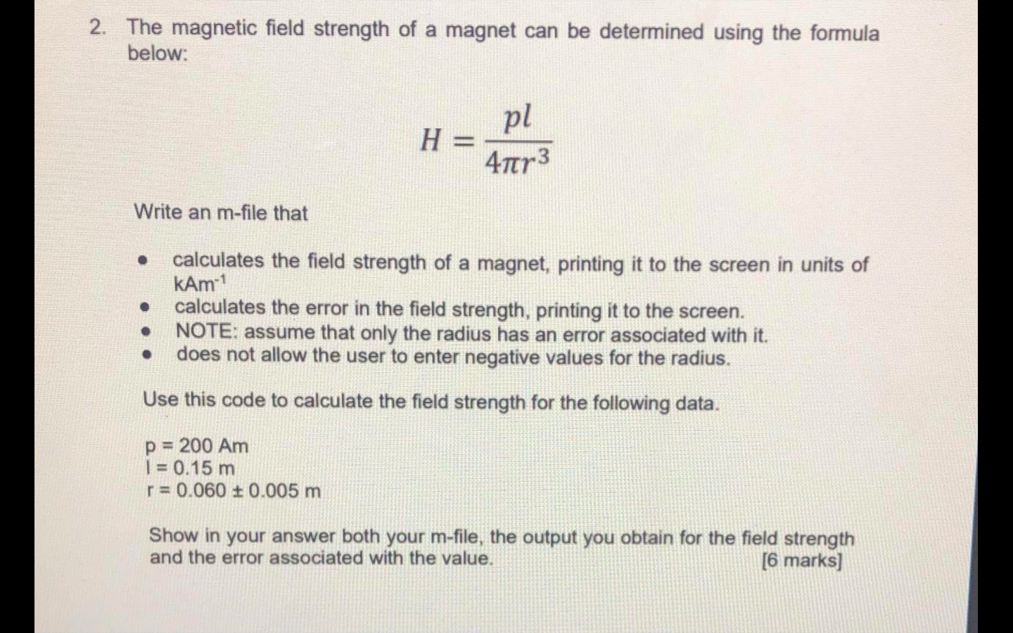 Solved 2. The magnetic field strength of a magnet can be | Chegg.com
