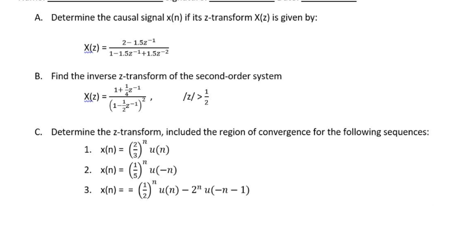 Solved A. Determine the causal signal x(n) if its | Chegg.com