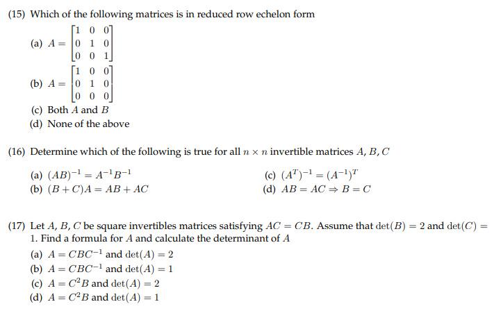 Solved (15) Which of the following matrices is in reduced | Chegg.com