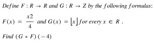 Solved Define F:R→R ﻿and G:R→Z ﻿by the following | Chegg.com