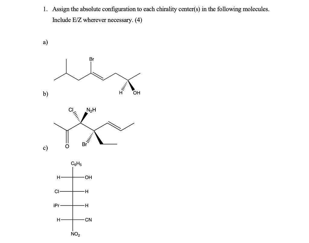Solved 1. Assign the absolute configuration each chirality | Chegg.com