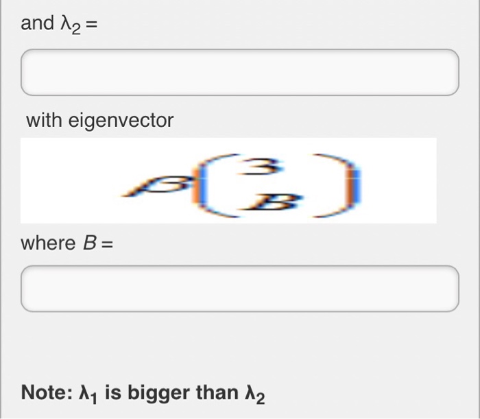 Solved Find the eigenvalues λ1 and λ2 and their | Chegg.com