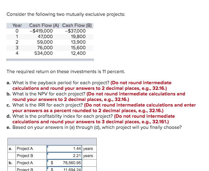 Solved Consider the following two mutually exclusive | Chegg.com