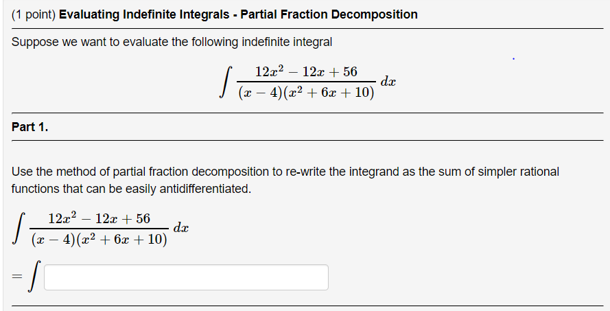 Solved (1 point) Evaluating Indefinite Integrals - Partial | Chegg.com