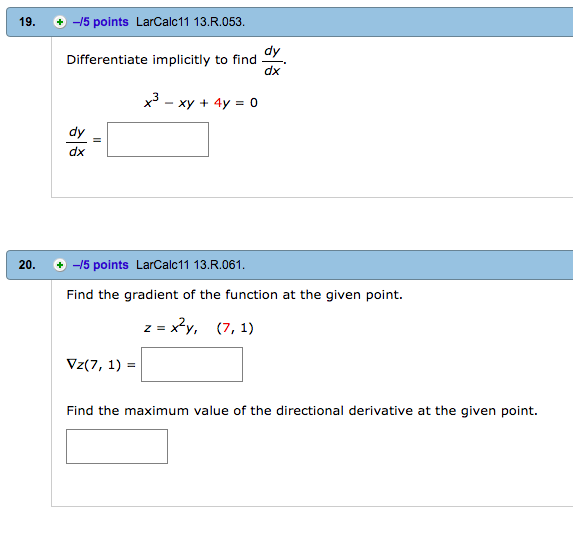 Solved 19. -15 points LarCalc11 13.R.053 Differentiate | Chegg.com Solved 19. -15 points LarCalc11 13.R.053 Differentiate | Chegg.com