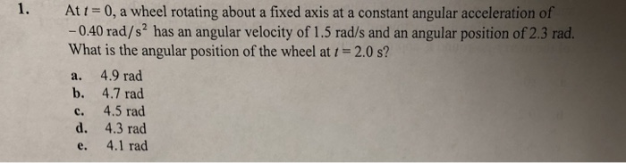 Solved At t 0, a wheel rotating about a fixed axis at a | Chegg.com