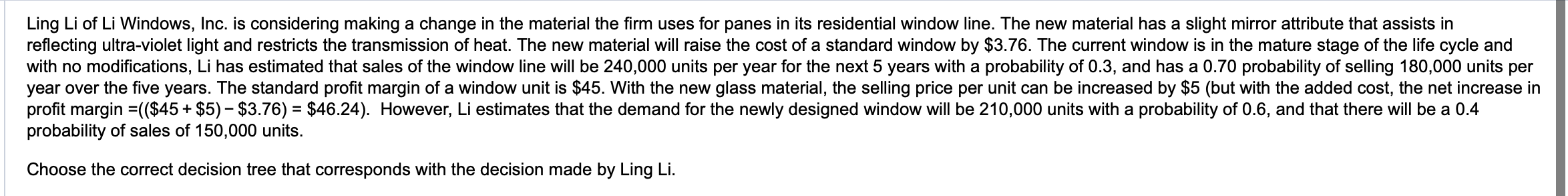 Solved Ling Li of Li Windows, Inc. is considering making a | Chegg.com
