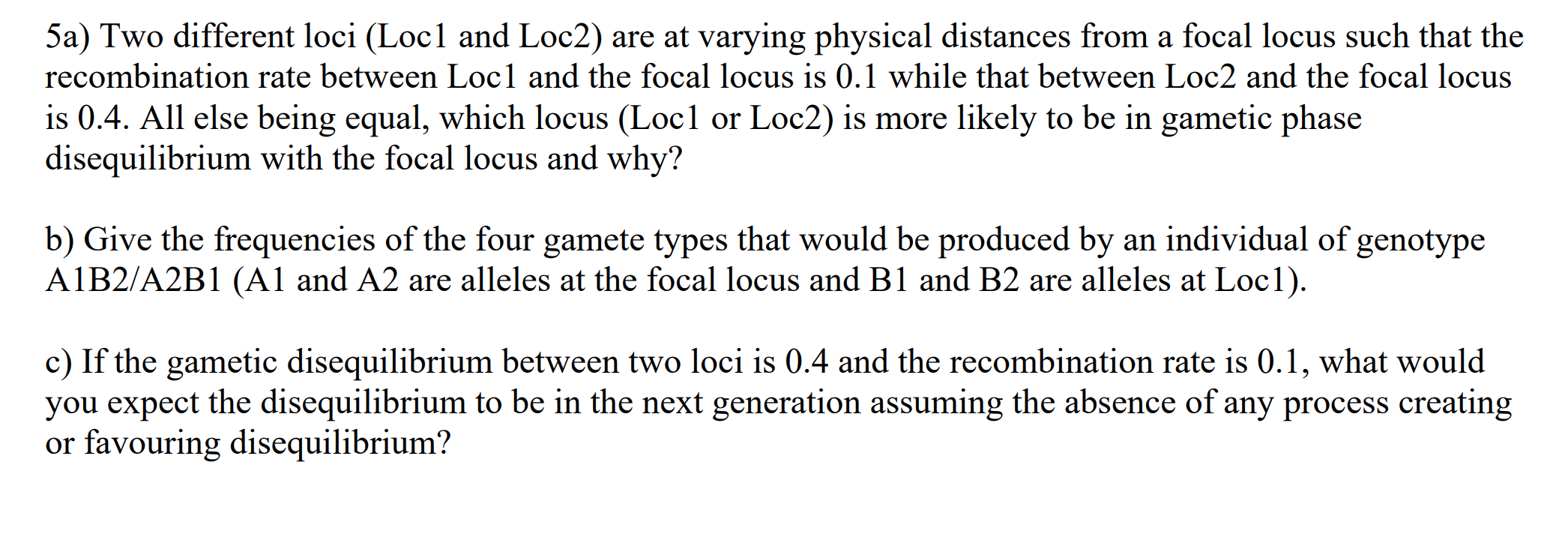 Solved 5a) Two different loci (Locl and Loc2) are at varying | Chegg.com