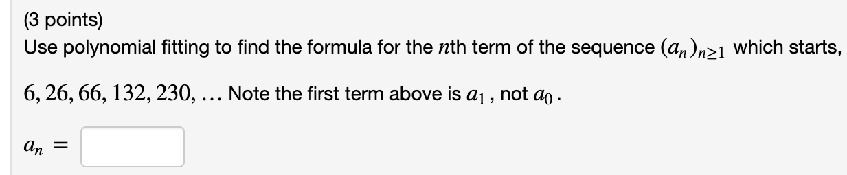 Solved (3 points) Use polynomial fitting to find the formula | Chegg.com