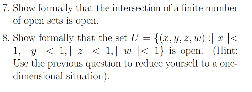 Solved 7. Show formally that the intersection of a finite | Chegg.com