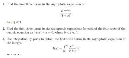 Solved Find the first three terms in ﻿the asymptotic | Chegg.com