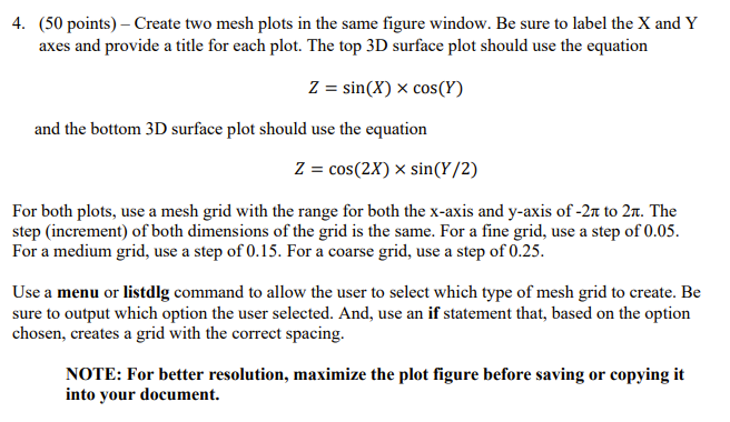 Solved 4. (50 points) - Create two mesh plots in the same | Chegg.com