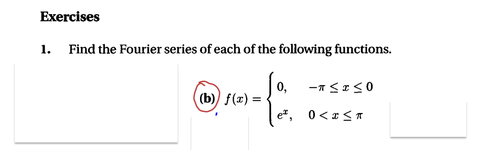 Solved Exercises 1. Find the Fourier series of each of the | Chegg.com