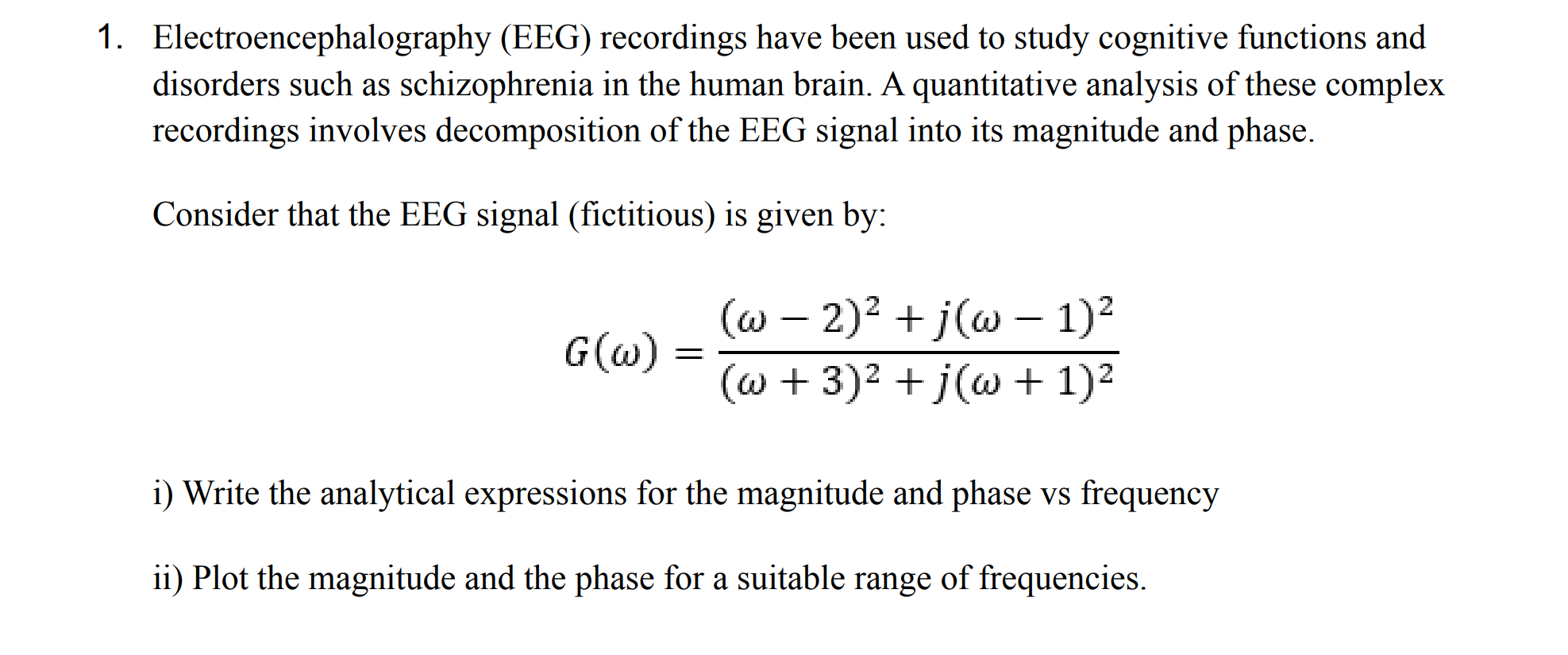 Solved 1. Electroencephalography (EEG) recordings have been | Chegg.com