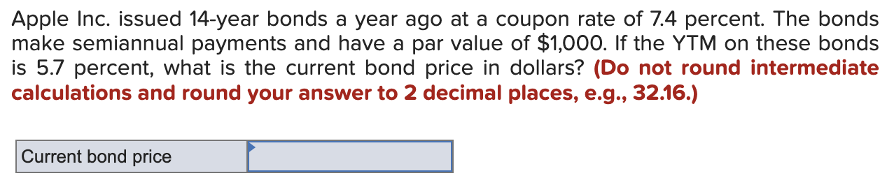 Solved Apple Inc. issued 14 -year bonds a year ago at a | Chegg.com