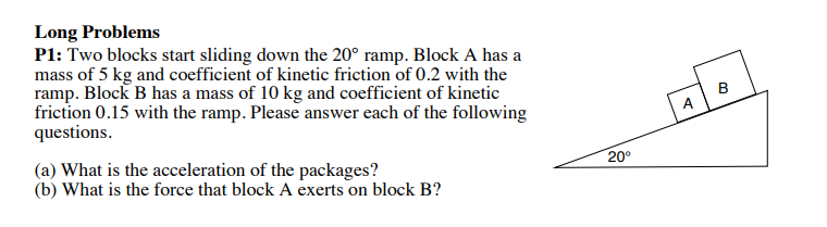 Solved Long Problems P1: Two blocks start sliding down the | Chegg.com