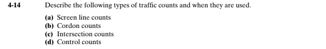 Solved Describe the following types of traffic counts and | Chegg.com