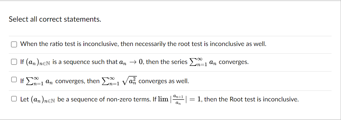 Solved Select all correct statements. When the ratio test is | Chegg.com