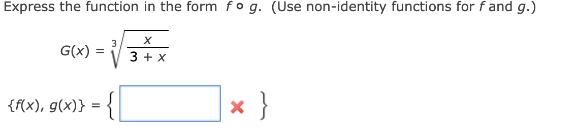 Solved Express the function in the form f@g. (Use | Chegg.com