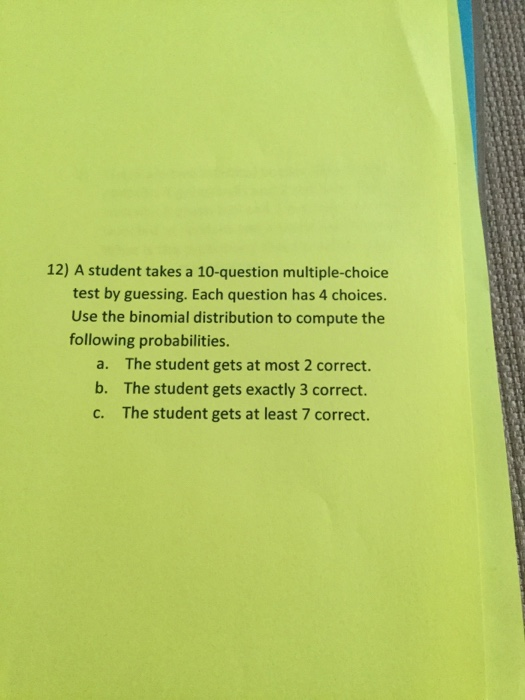 Solved 12) A student takes a 10-question multiple-choice | Chegg.com