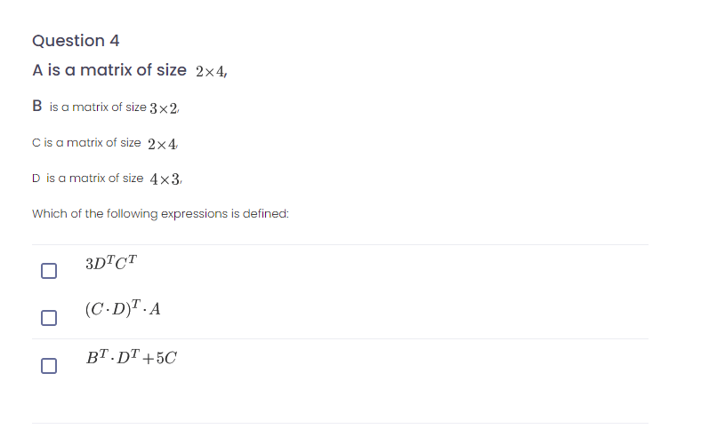 Solved Question 4 A is a matrix of size 2x4, B is a matrix | Chegg.com