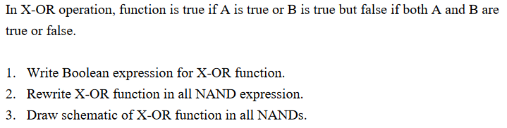 Solved In X-OR operation, function is true if A is true or B | Chegg.com