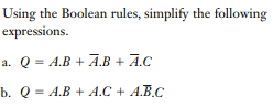 Solved Using the Boolean rules, simplify the following | Chegg.com