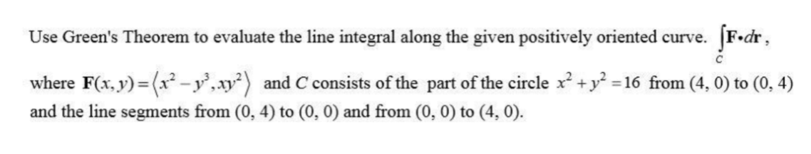 Solved Use Green's Theorem to evaluate the line integral | Chegg.com