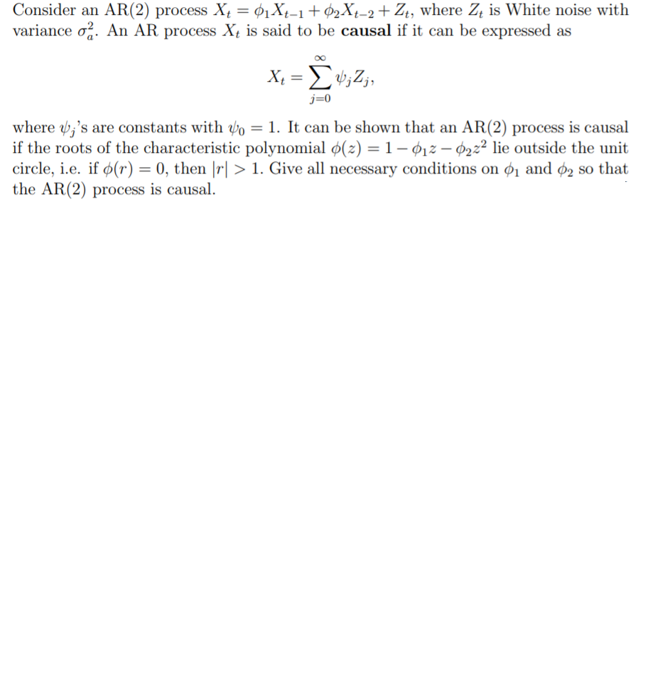 Solved Consider an AR(2) process X4 = 01Xt-1+02X4-2+ Zt, | Chegg.com