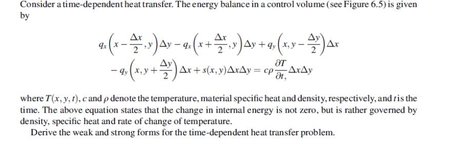 Solved Consider a time-dependent heat transfer. The energy | Chegg.com