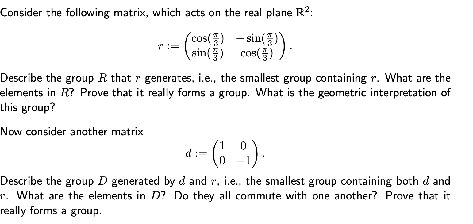 Solved Consider the following matrix, which acts on the real | Chegg.com