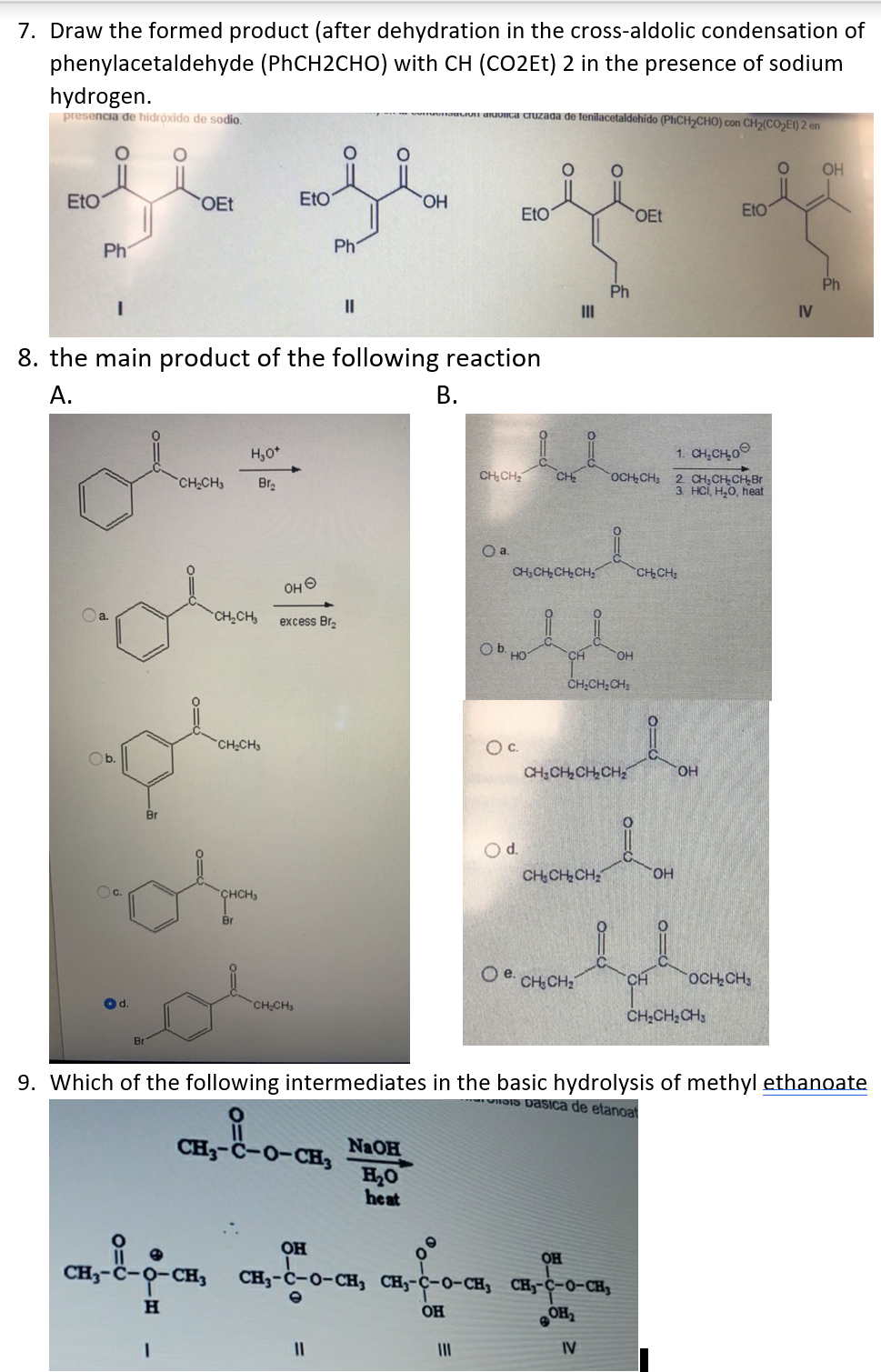 Solved 7. Draw the formed product (after dehydration in the | Chegg.com