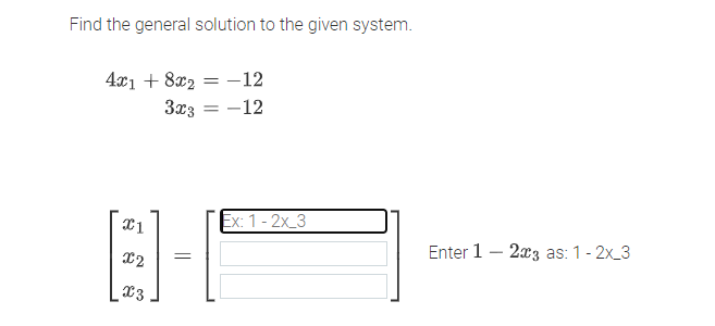 Solved Find the general solution to the given system. | Chegg.com