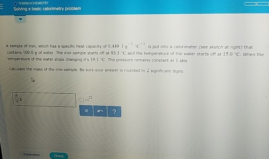 Solved THERMOCHEMISTRY Solving a basic calorimetry problem A | Chegg.com
