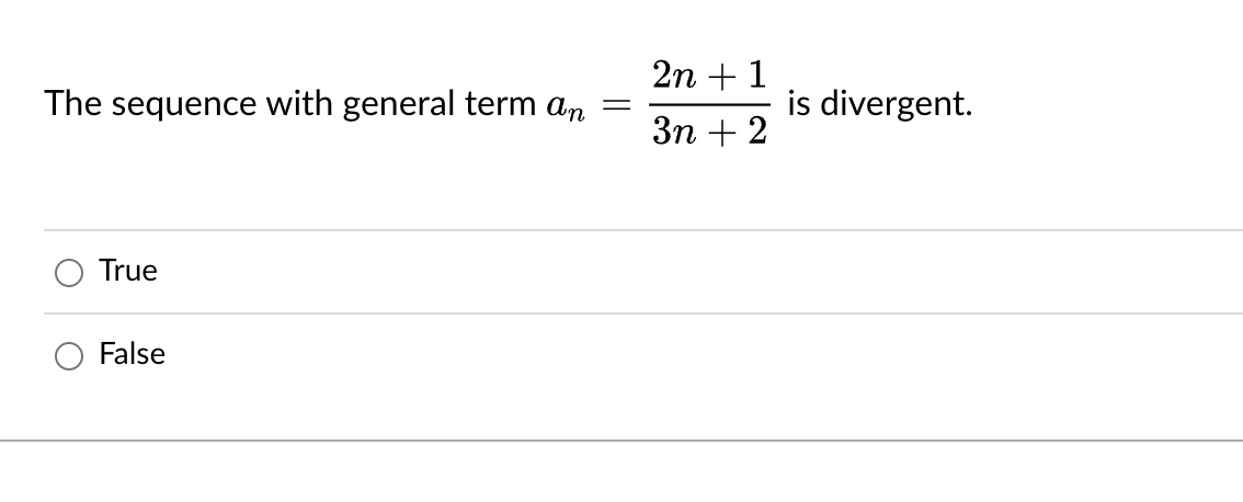 Solved The sequence with general term an=3n+22n+1 is | Chegg.com