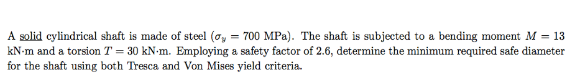 Solved A solid cylindrical shaft is made of steel | Chegg.com
