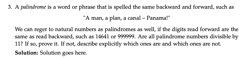 A palindrome is a word or phrase that is spelled the | Chegg.com