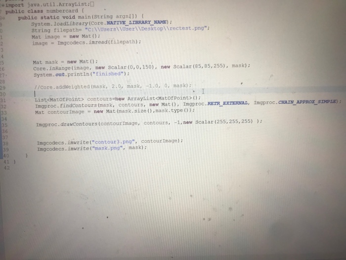Solved What did i do wrong about contour drawing in opencv | Chegg.com