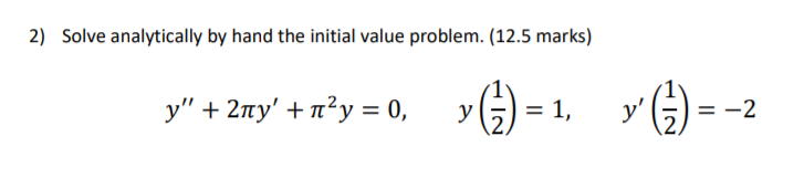 Solved 2) Solve analytically by hand the initial value | Chegg.com