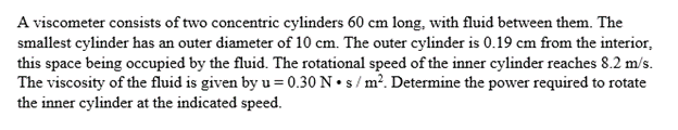 Solved A viscometer consists of two concentric cylinders 60 | Chegg.com