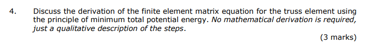 Solved 4. Discuss the derivation of the finite element | Chegg.com