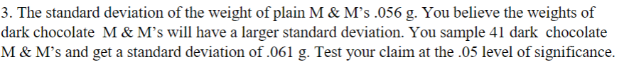 Solved 3. The standard deviation of the weight of plain M \& | Chegg.com