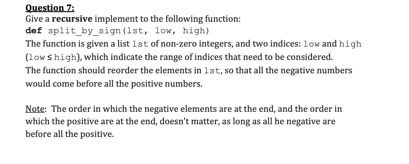 Solved Question 7: Give a recursive implement to the | Chegg.com