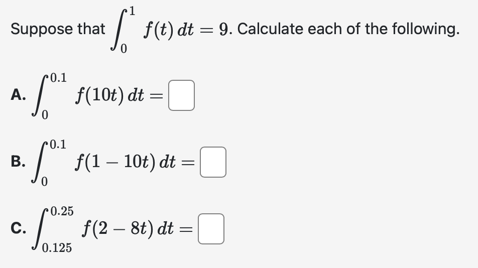 Suppose that ∫01f(t)dt=9. Calculate each of the | Chegg.com